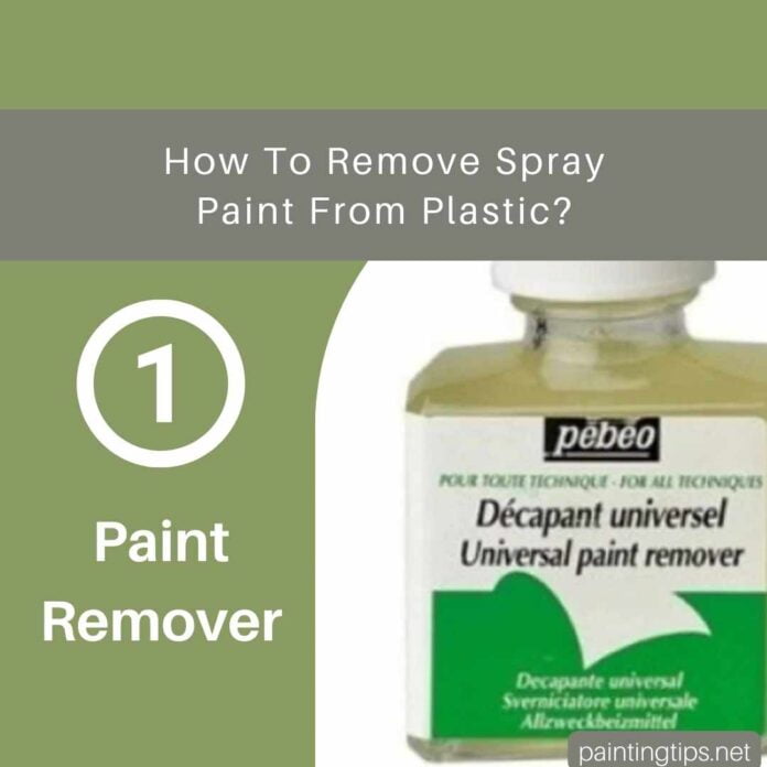 How to Remove Spray Paint from Plastic Easly - Painting Tips