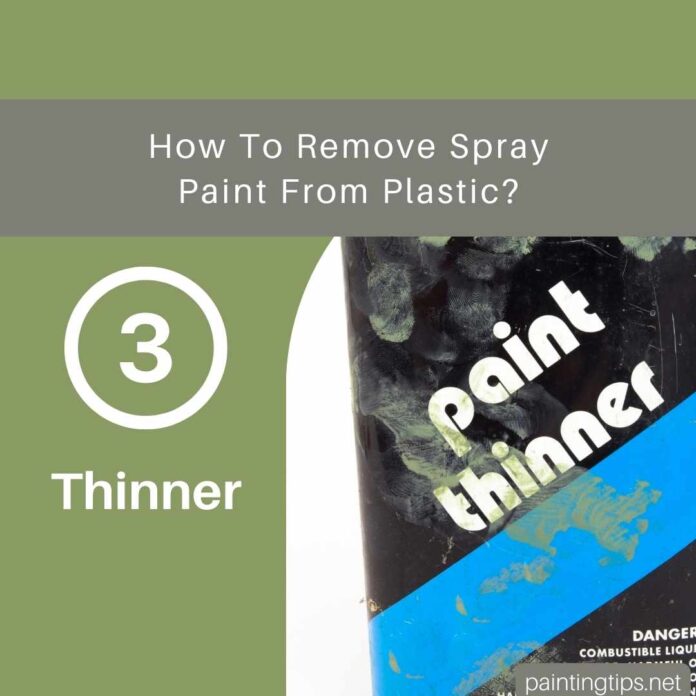 How to Remove Spray Paint from Plastic Easly - Painting Tips