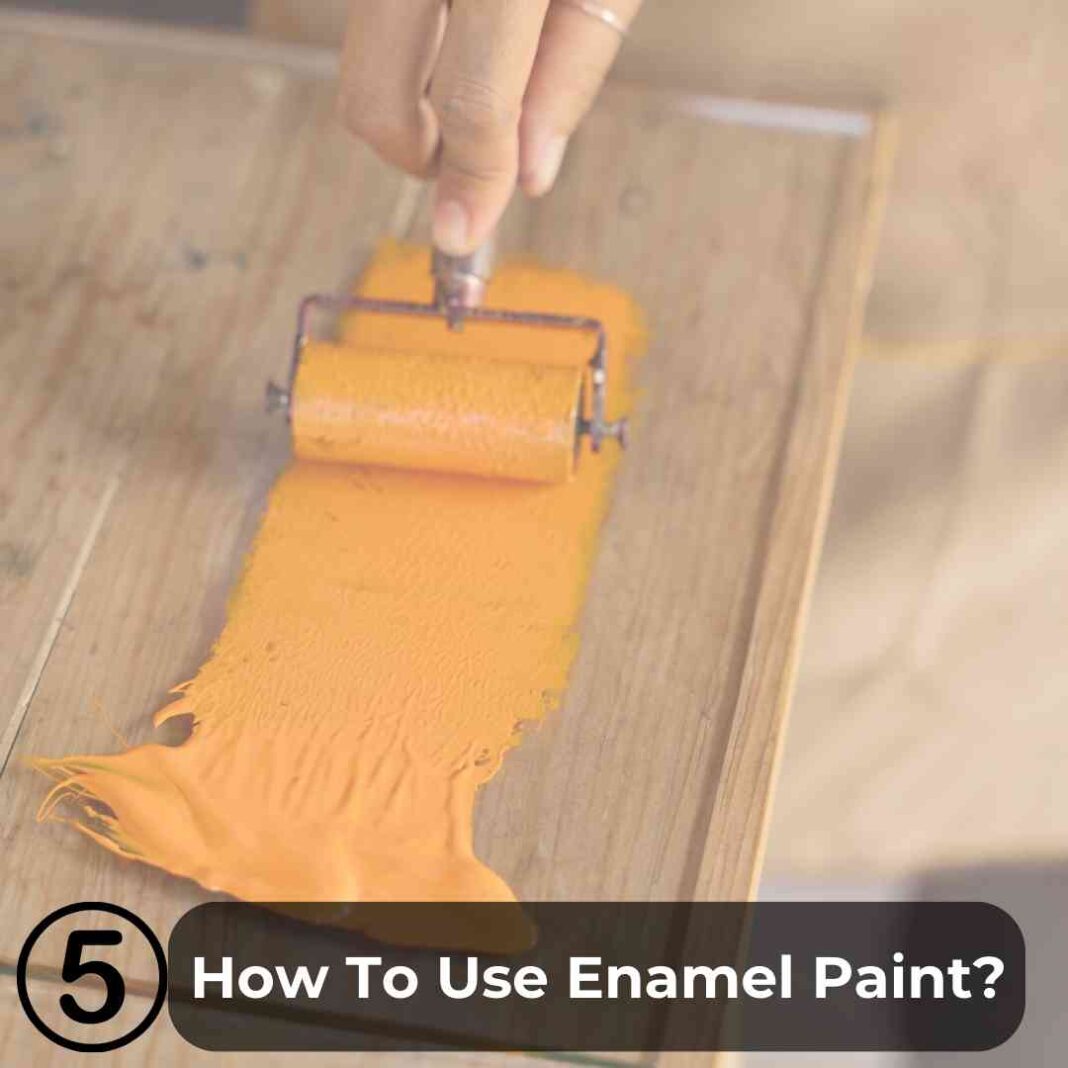 How to Use Enamel Paint in 5 Steps - Painting Tips