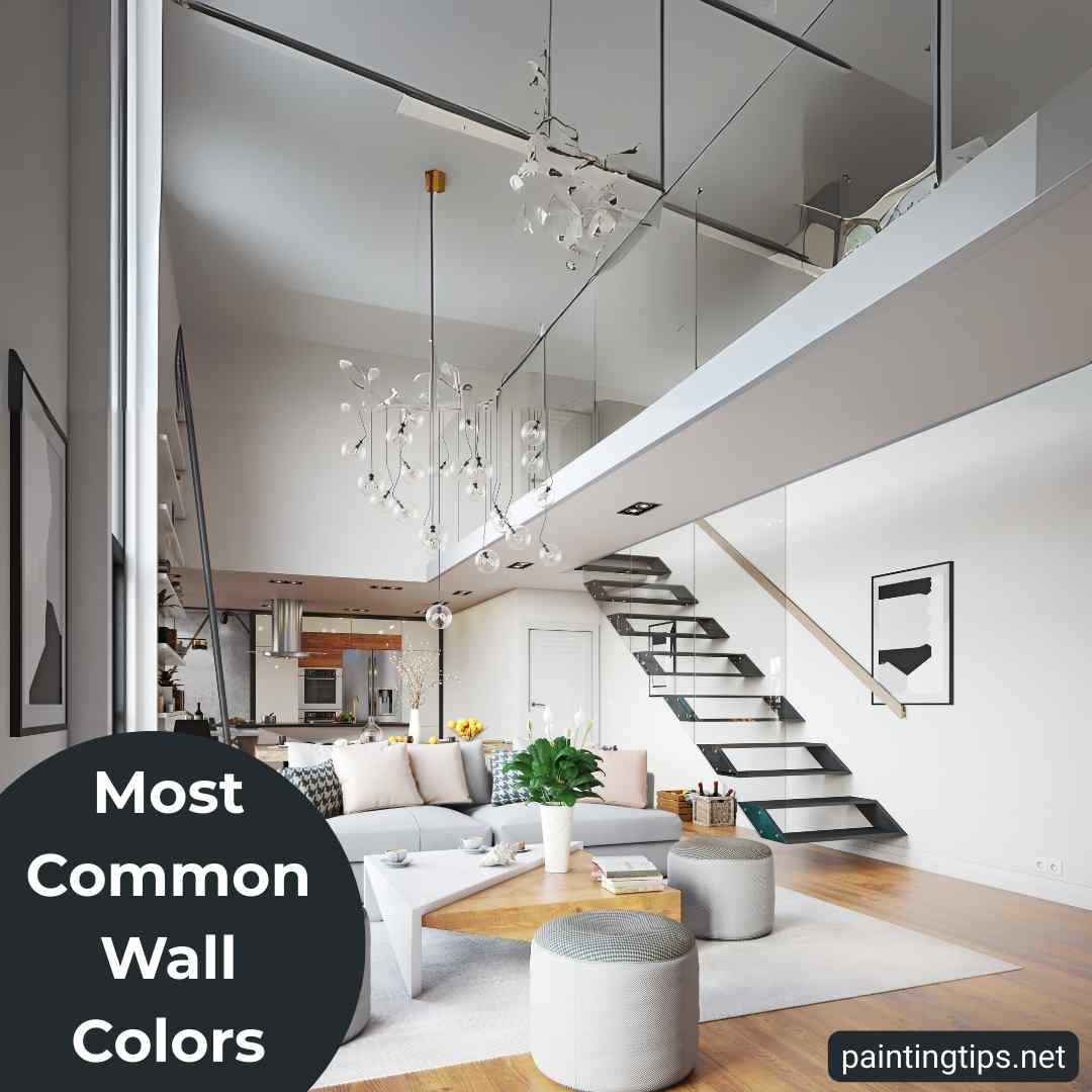 Top 7 Most Popular Interior Wall Colors? - Painting Tips