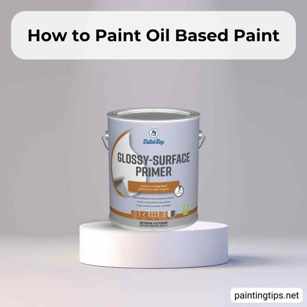 How to Paint Over Oil-Based Paint: 3 Ways That Actually Work - Painting ...