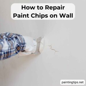 6 Easy Ways to Fix Chipped Paint on a Wall - Painting Tips