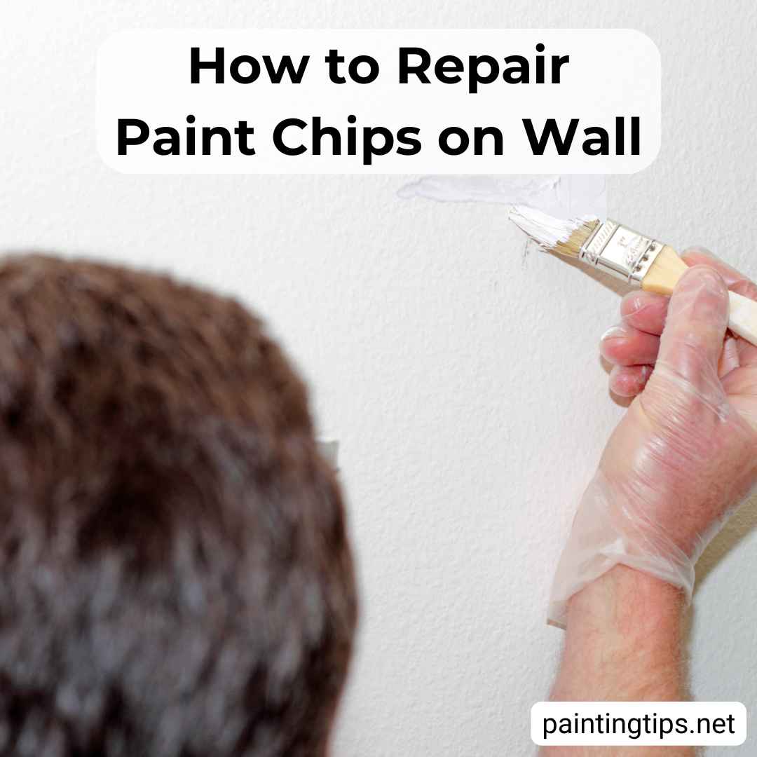 6 Easy Ways to Fix Chipped Paint on a Wall - Painting Tips