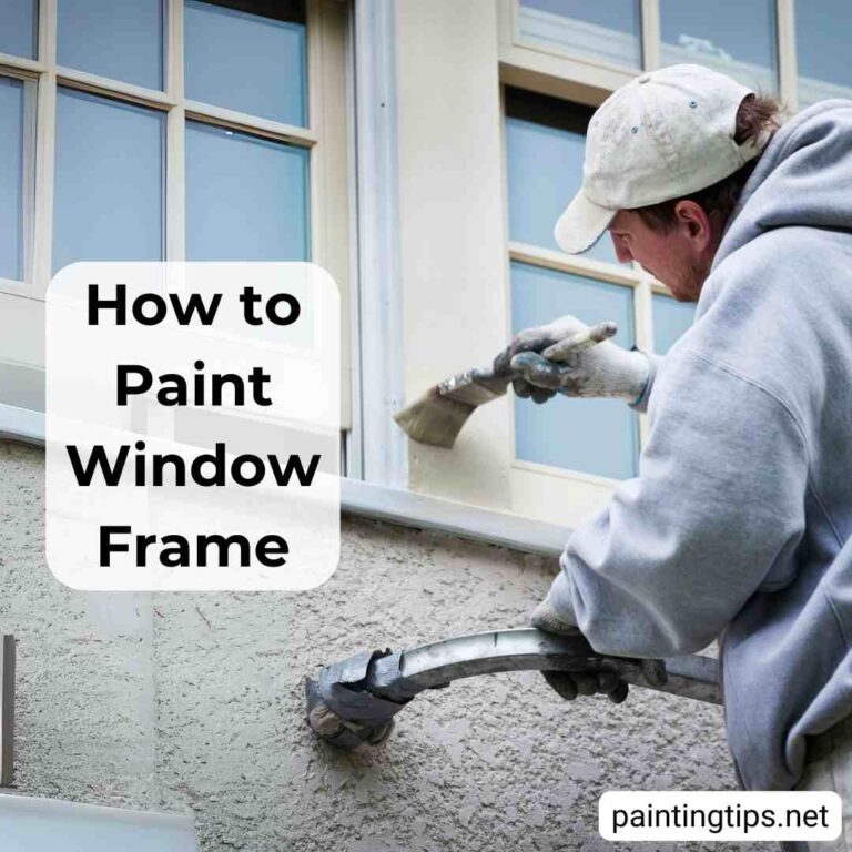 How to Paint Window Frames Step by Step - Painting Tips