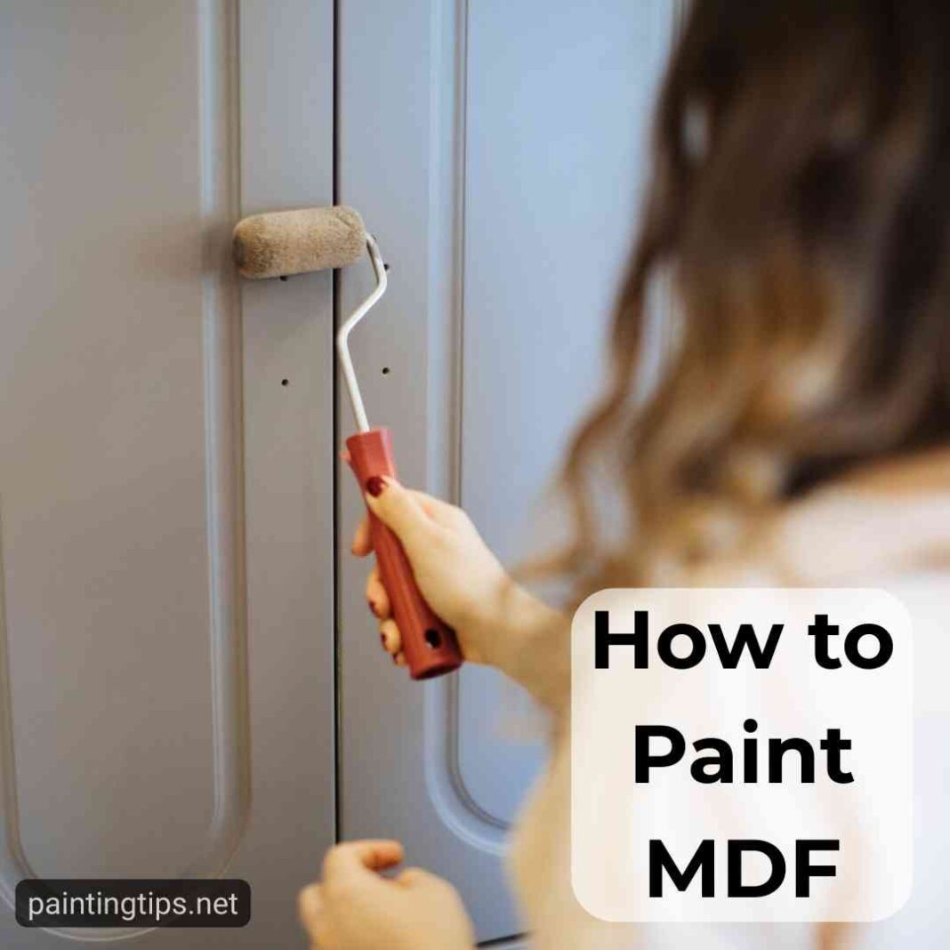 Can You Paint MDF? Step-by-Step Guide to Painting MDF - Painting Tips