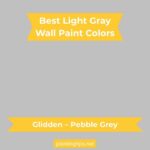 15 Best Light Gray Interior Paint Colors by Top Brands - Painting Tips