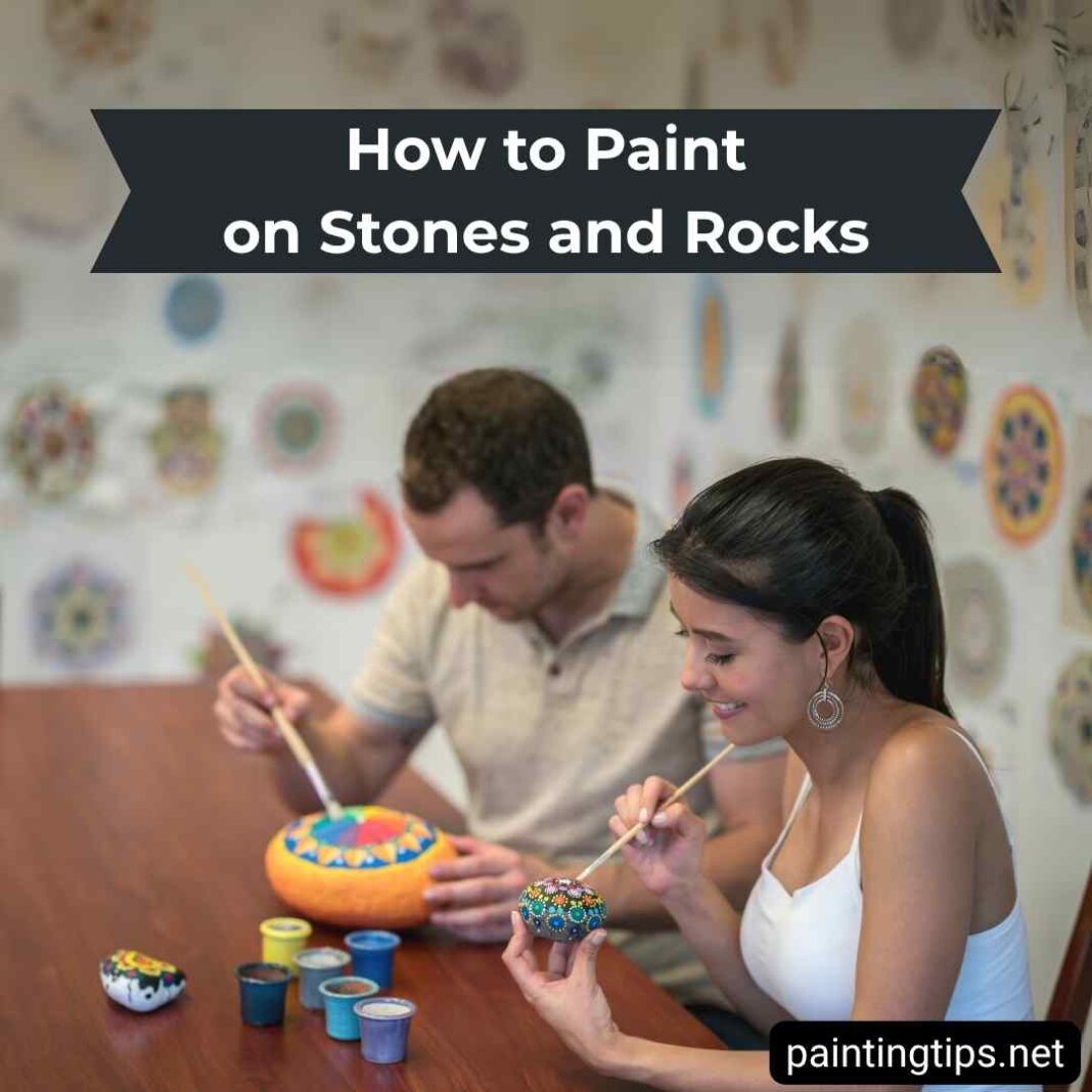 How to Paint Stone, What to Use to Paint Stones - Painting Tips